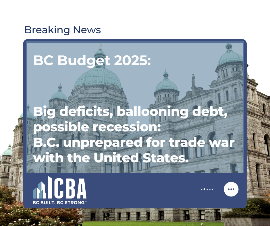 ICBA MEMBER ALERT: B.C. Budget and Trump Tariffs Create Rocky Economic ...